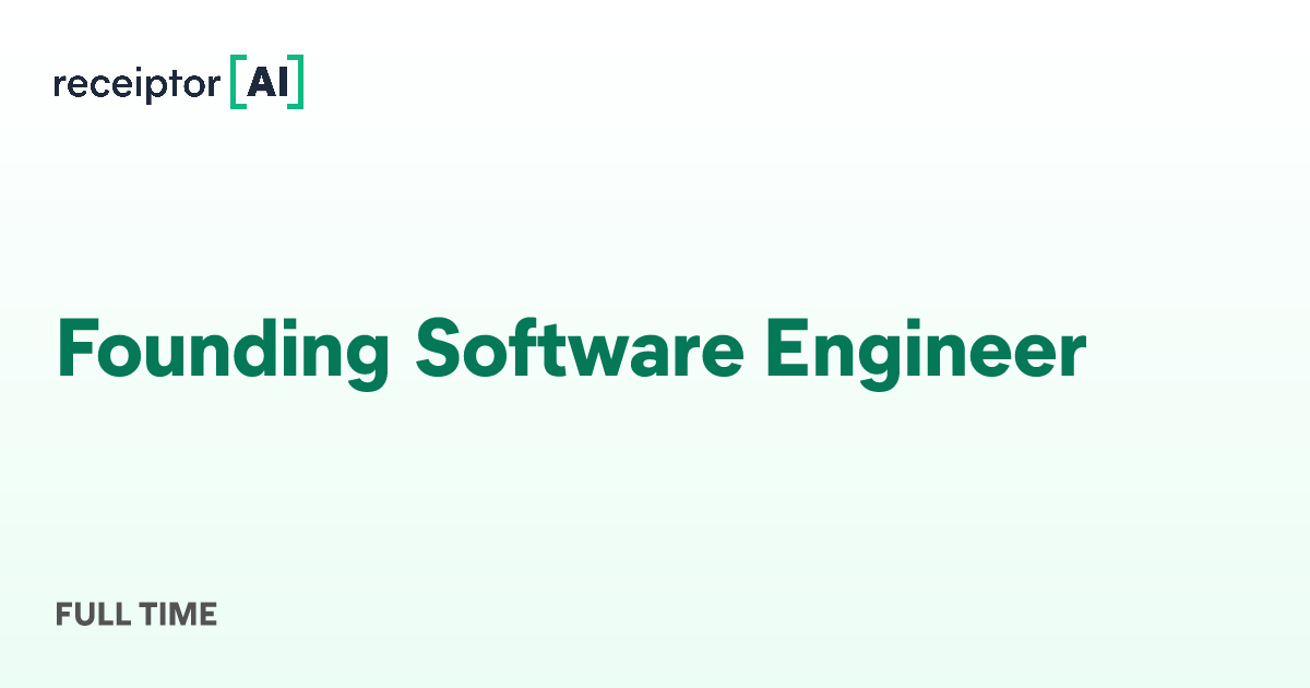 Founding Software Engineer | Receiptor AI