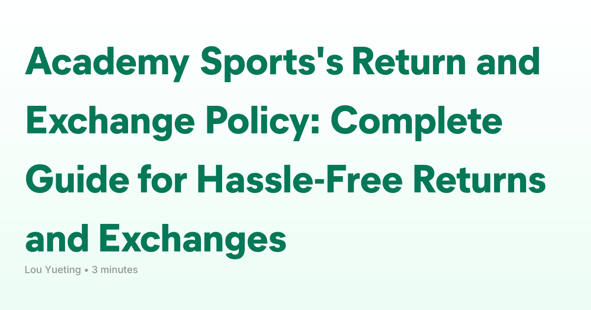 Academy Sports's Return and Exchange Policy: Complete Guide for Hassle ...