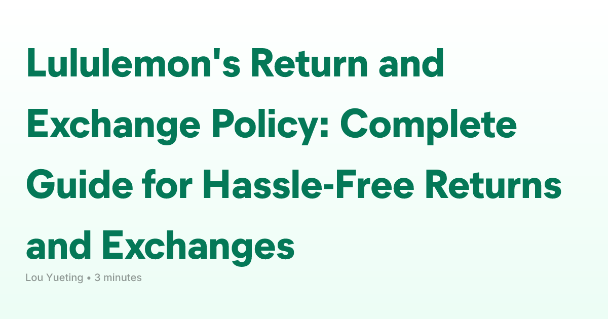 Lululemon's Return and Exchange Policy: Complete Guide for Hassle-Free ...
