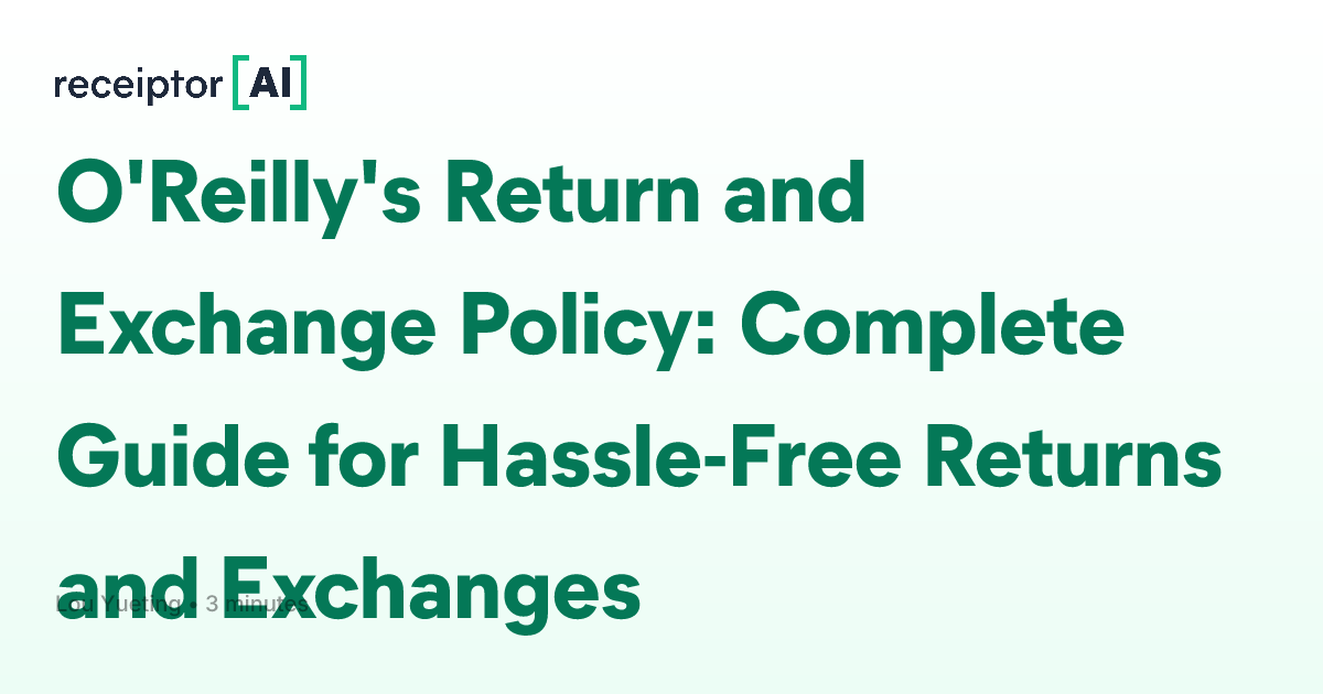 O'Reilly's Return and Exchange Policy: Complete Guide for Hassle-Free ...