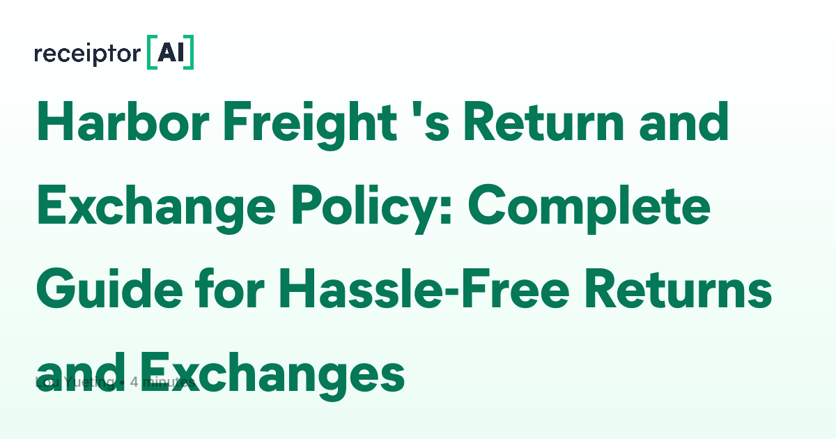 Harbor Freight 's Return and Exchange Policy: Complete Guide for Hassle ...