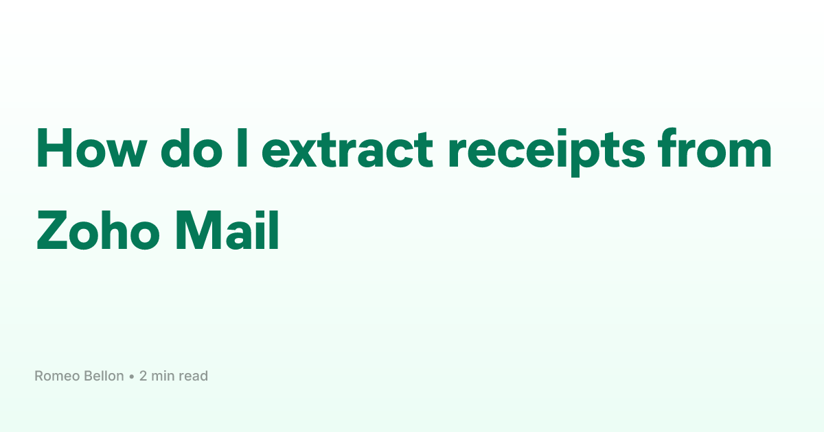 How do I extract receipts from Zoho Mail | Guides | Receiptor AI ...
