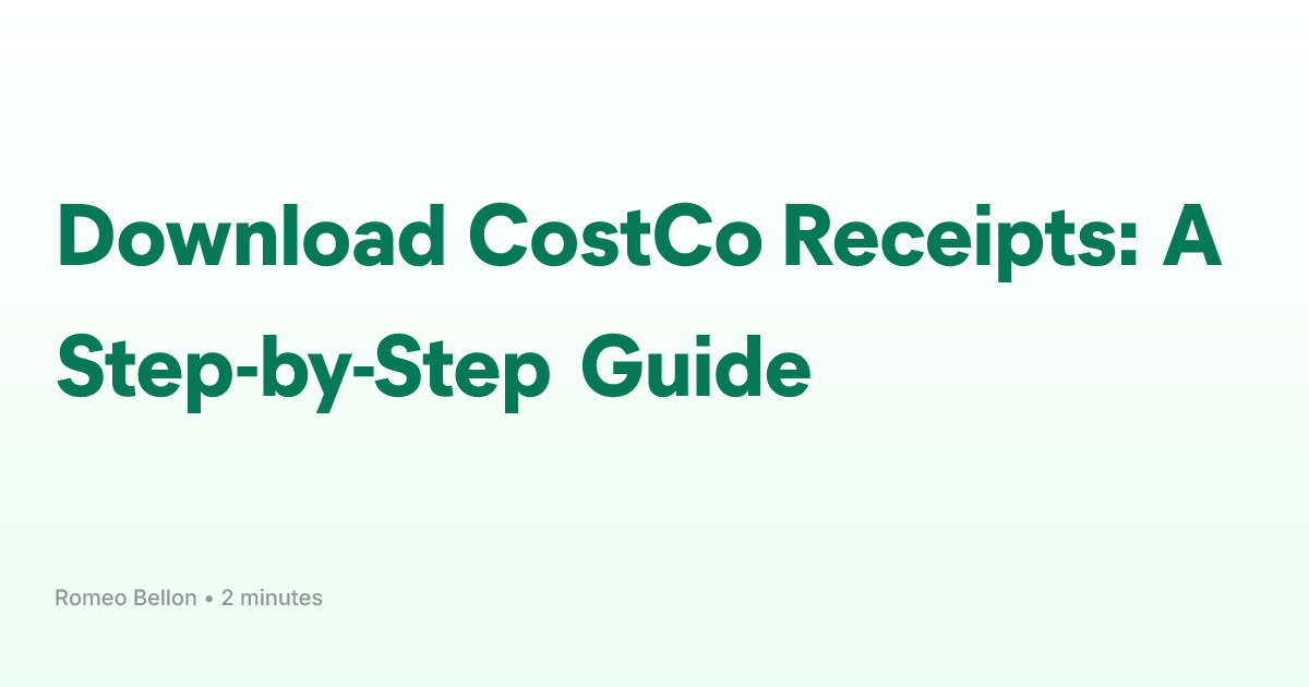 Download CostCo Receipts: A Step-by-Step Guide | Guides | Receiptor AI