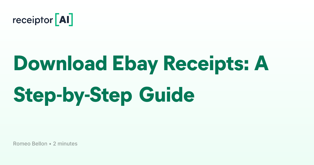 Download Ebay Receipts: A Step-by-Step Guide | Guides | Receiptor AI