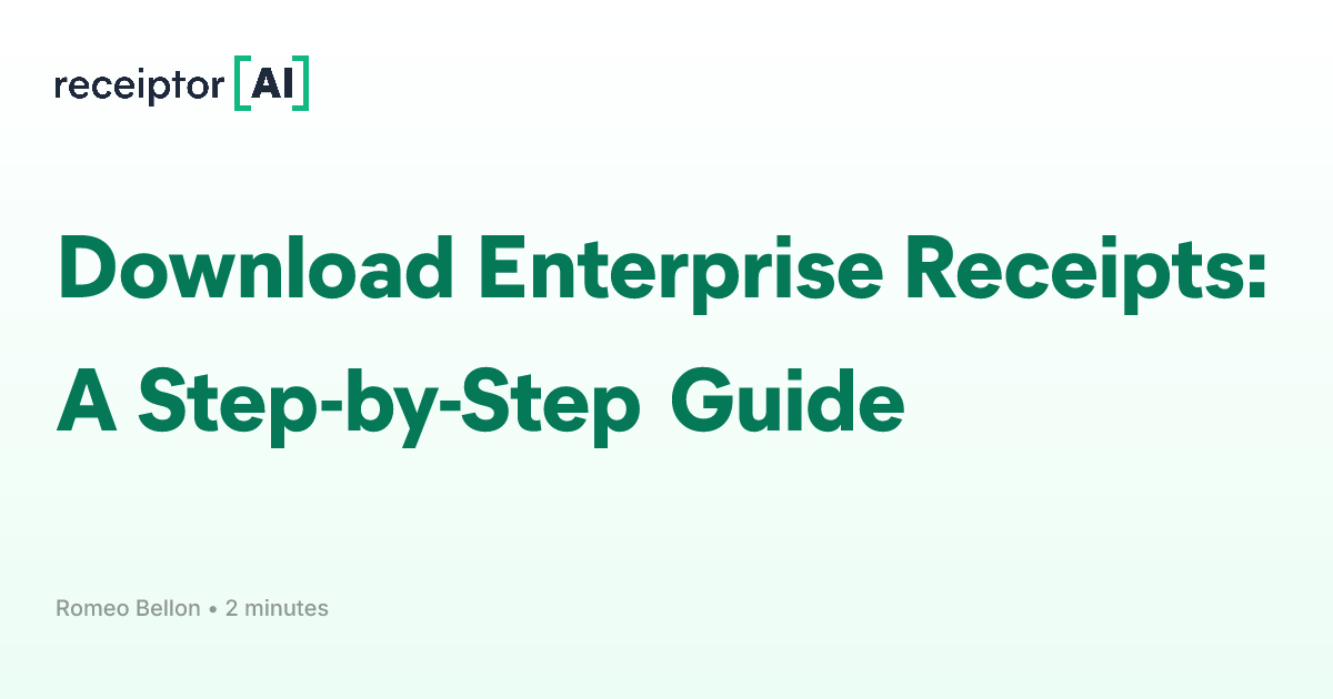 Download Enterprise Receipts: A Step-by-Step Guide | Guides | Receiptor AI