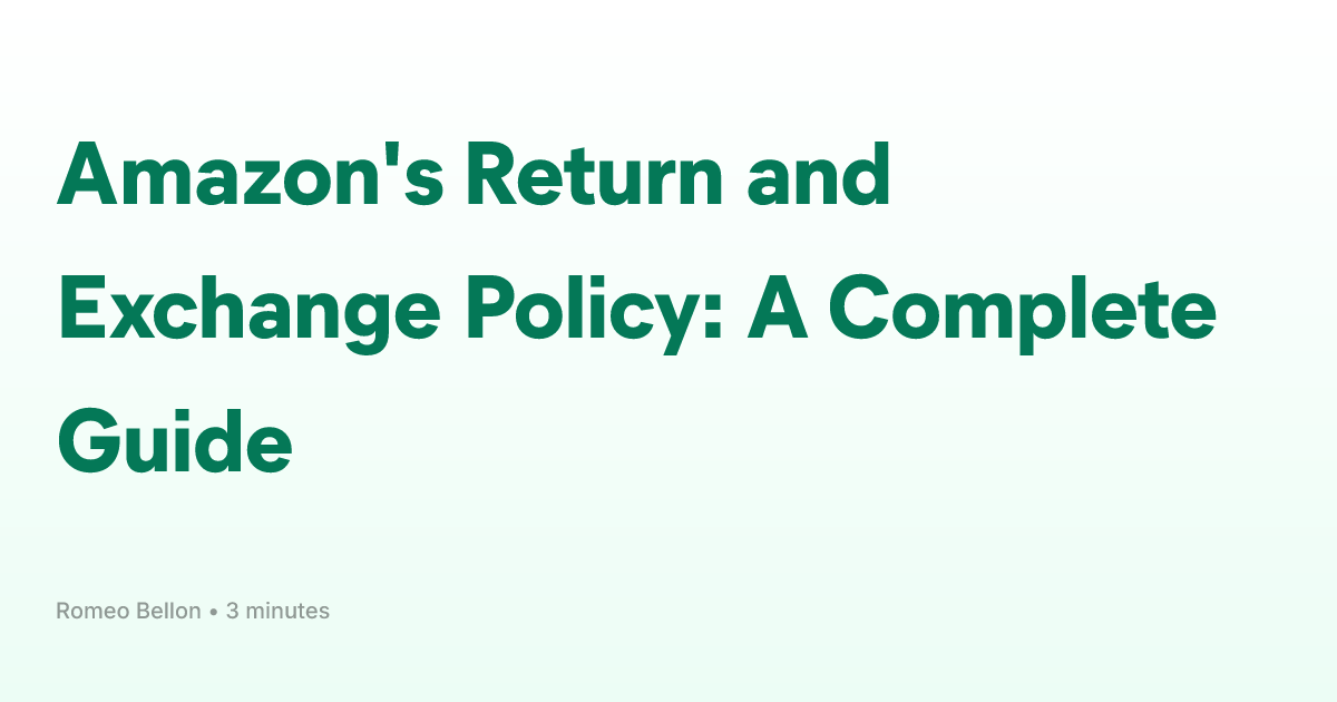 Amazon S Return And Exchange Policy A Complete Guide Guides
