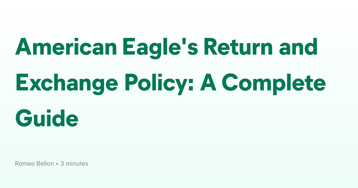 American Eagle's Return and Exchange Policy: A Complete Guide | Guides ...