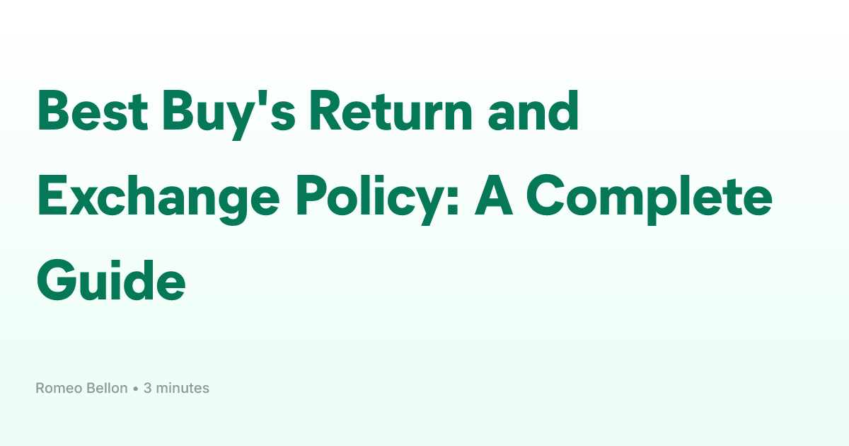 Best Buy's Return and Exchange Policy: A Complete Guide | Guides ...