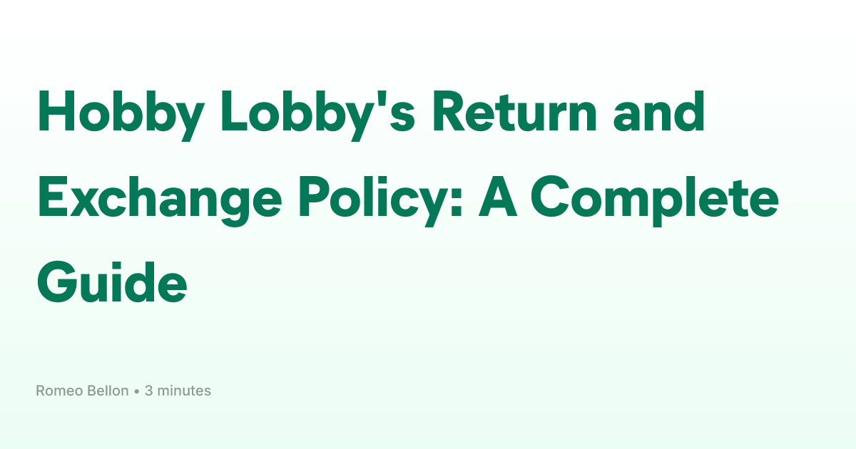 Hobby Lobby's Return and Exchange Policy: A Complete Guide | Guides ...