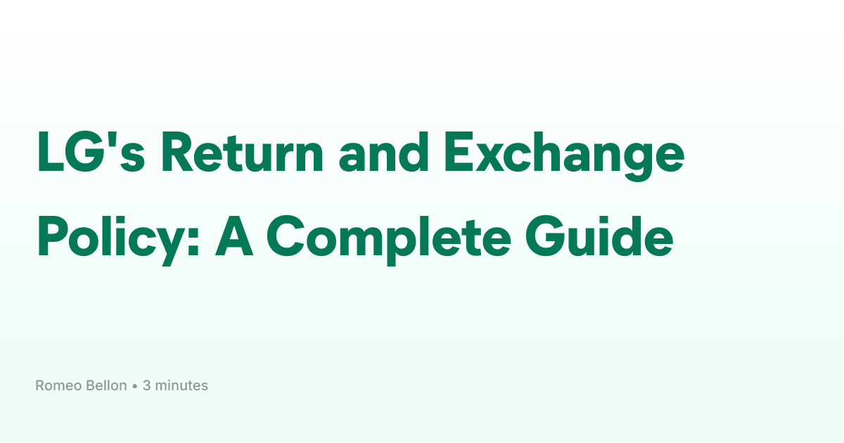 LG's Return and Exchange Policy: A Complete Guide | Guides | Receiptor AI