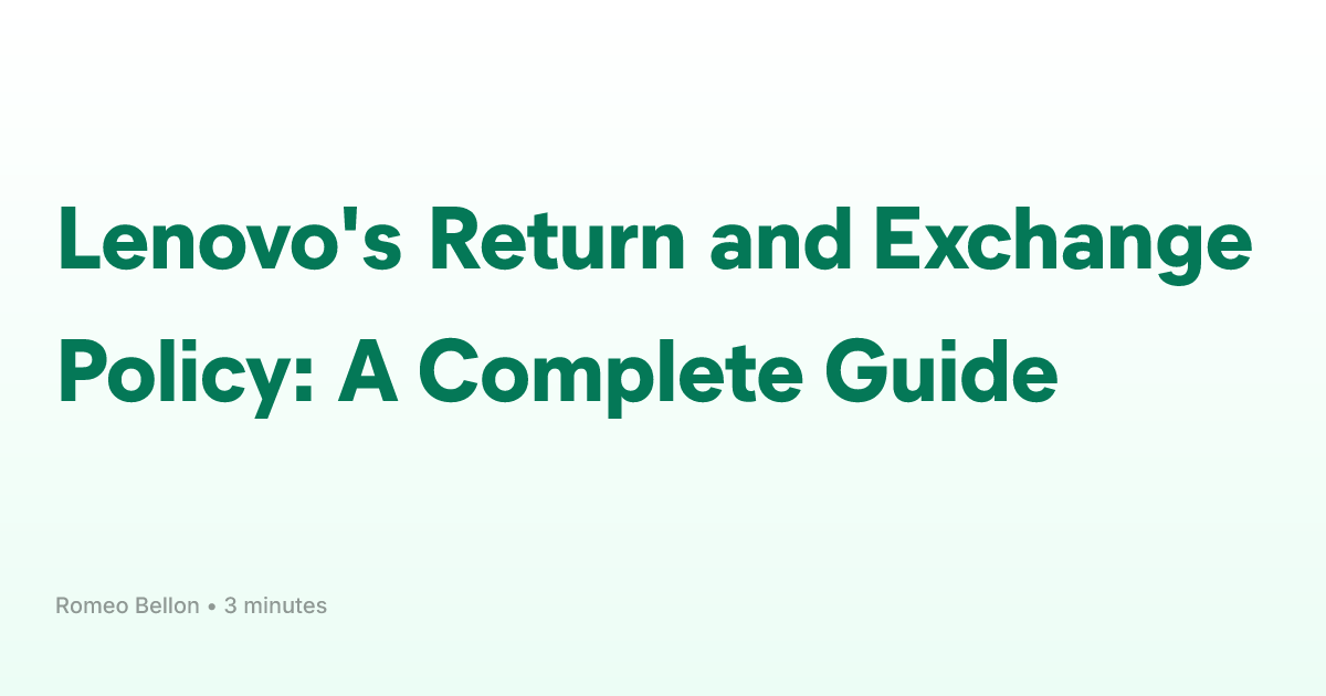 Lenovo's Return and Exchange Policy: A Complete Guide | Guides ...