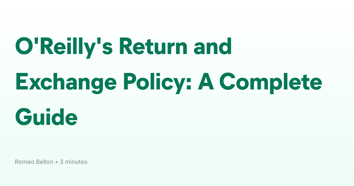 O'Reilly's Return and Exchange Policy: A Complete Guide | Guides ...