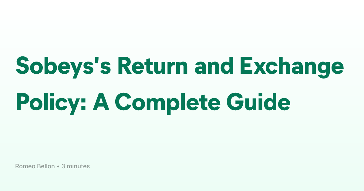 Sobeys's Return and Exchange Policy: A Complete Guide | Guides ...