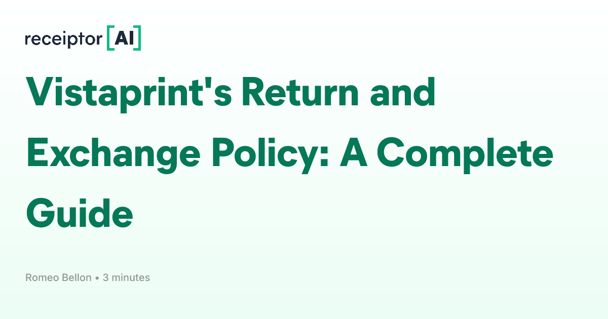 Vistaprint's Return and Exchange Policy: A Complete Guide | Guides | Receiptor AI