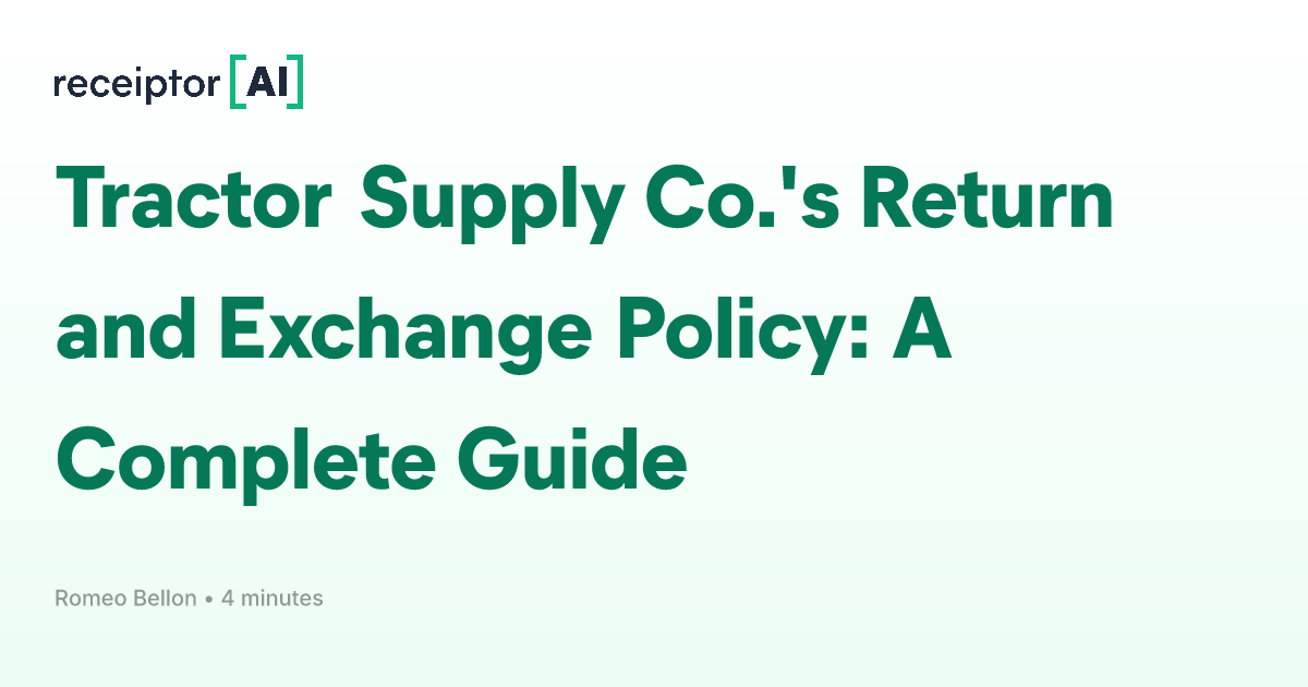 Tractor Supply Co.'s Return and Exchange Policy: A Complete Guide | Guides | Receiptor AI