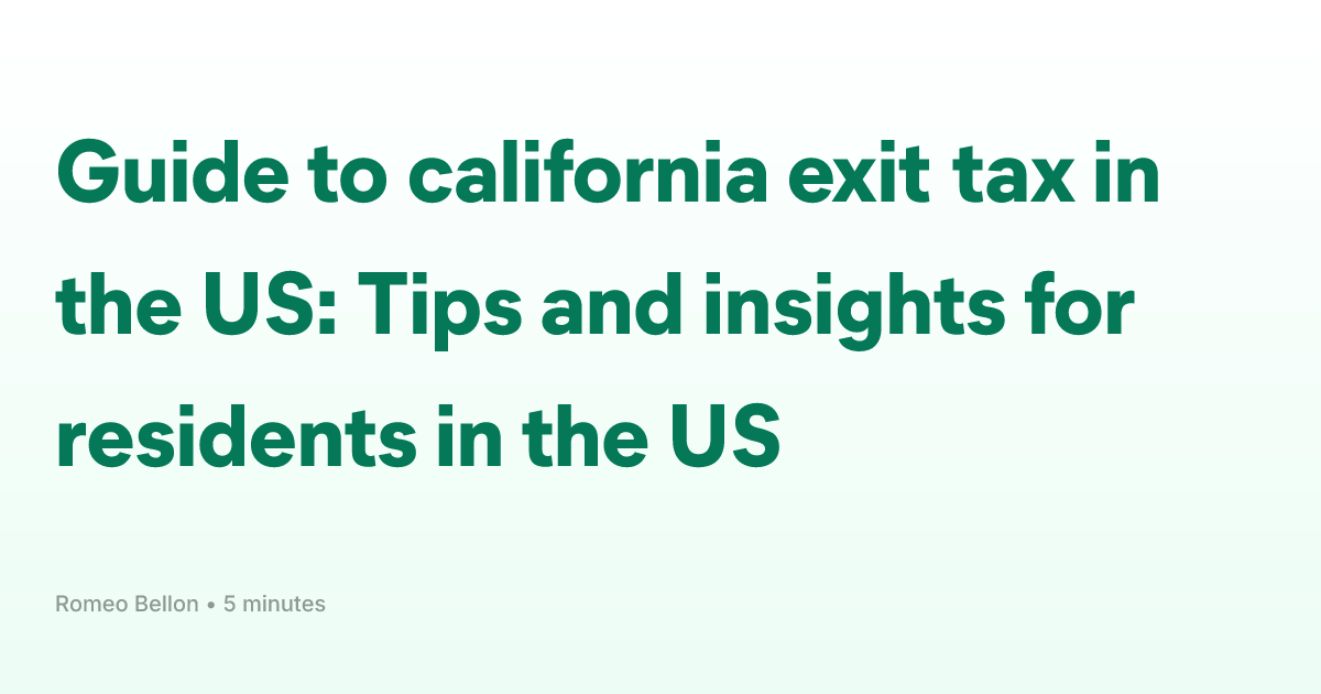 Guide to california exit tax in the US: Tips and insights for residents ...