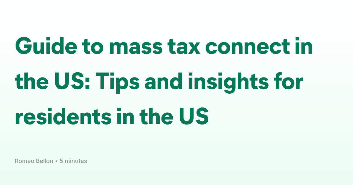 Guide to mass tax connect in the US: Tips and insights for residents in ...