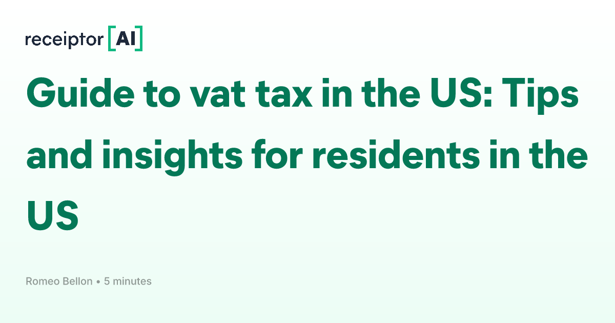 Guide to vat tax in the US: Tips and insights for residents in the US ...