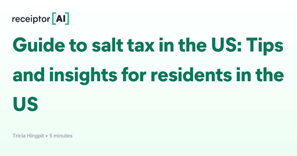 Guide to salt tax in the US: Tips and insights for residents in the US ...